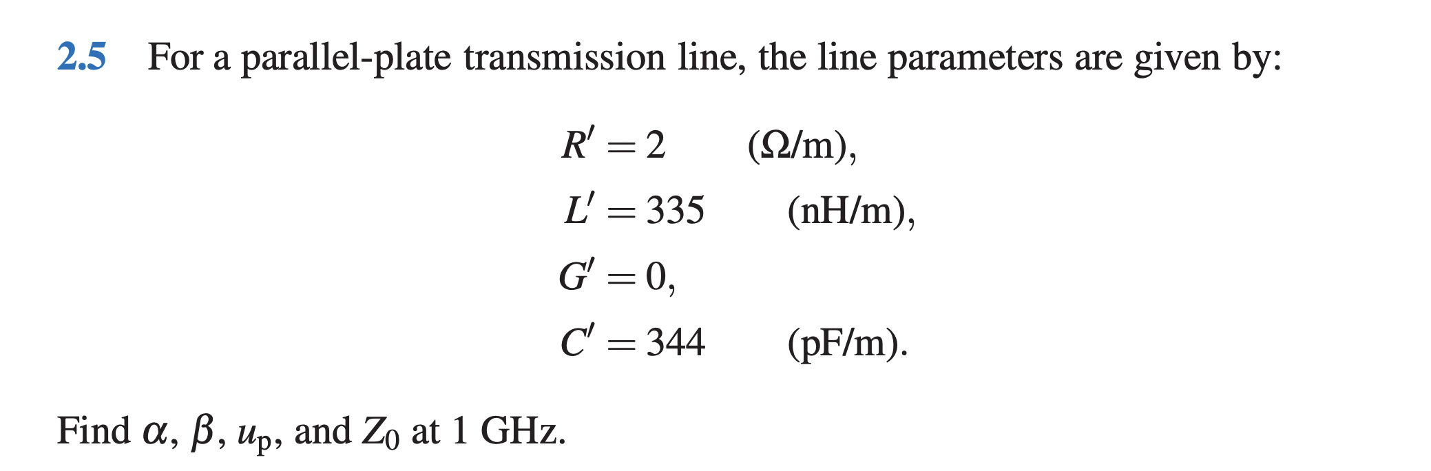 Solved 2.5 For a parallel-plate transmission line, the line | Chegg.com