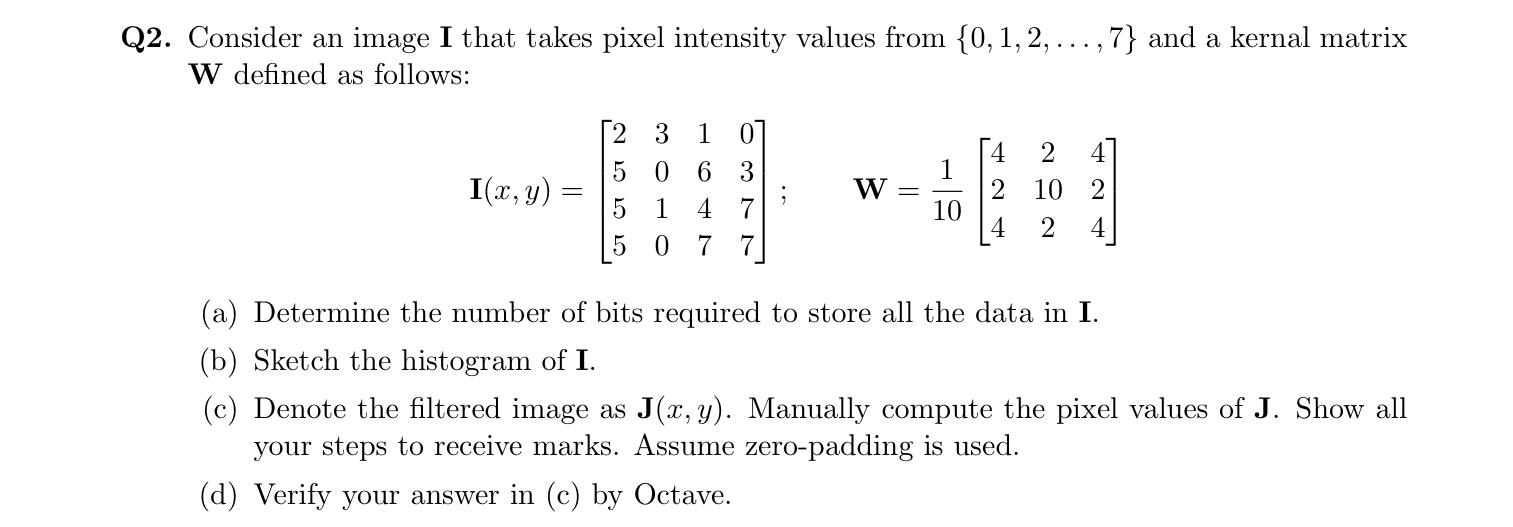 Solved Consider an image I that takes pixel intensity values | Chegg.com