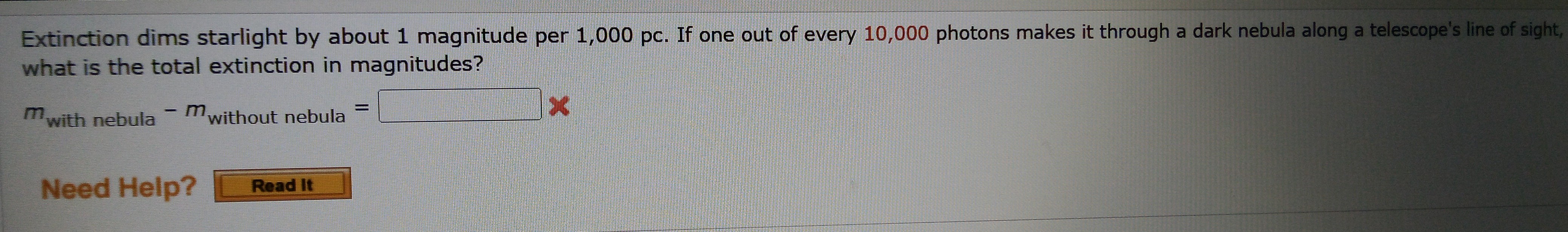 Solved Extinction dims starlight by about 1 magnitude per | Chegg.com