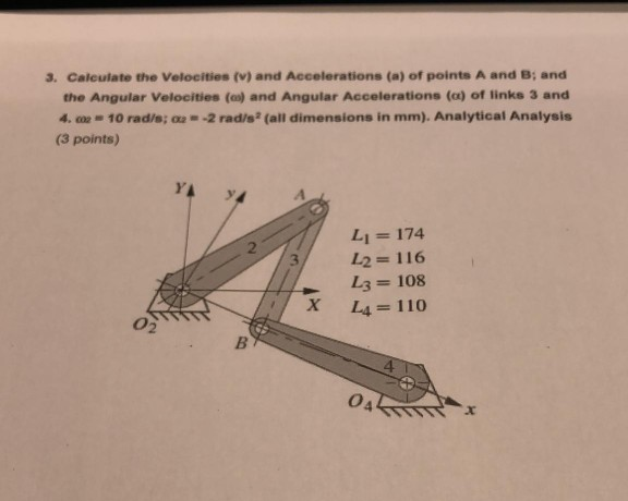 Solved 3 Calculate The Velocities And Accelerations A