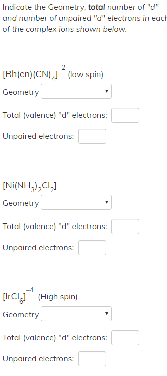Solved Indicate the Geometry, total number of "d" and number | Chegg.com