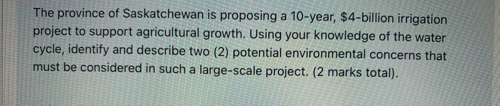 Solved The province of Saskatchewan is proposing a 10-year, | Chegg.com