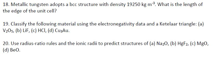 Solved 18. Metallic tungsten adopts a bcc structure with | Chegg.com