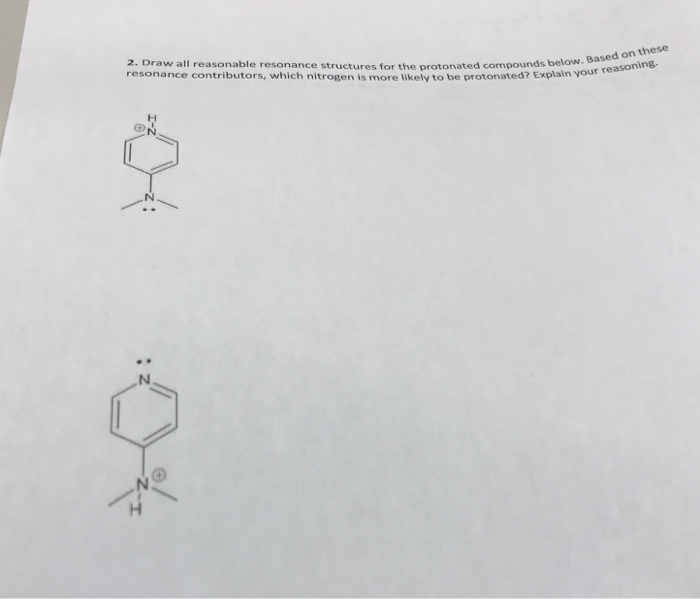 Solved 2. Draw all reasonable resonance structures for the | Chegg.com