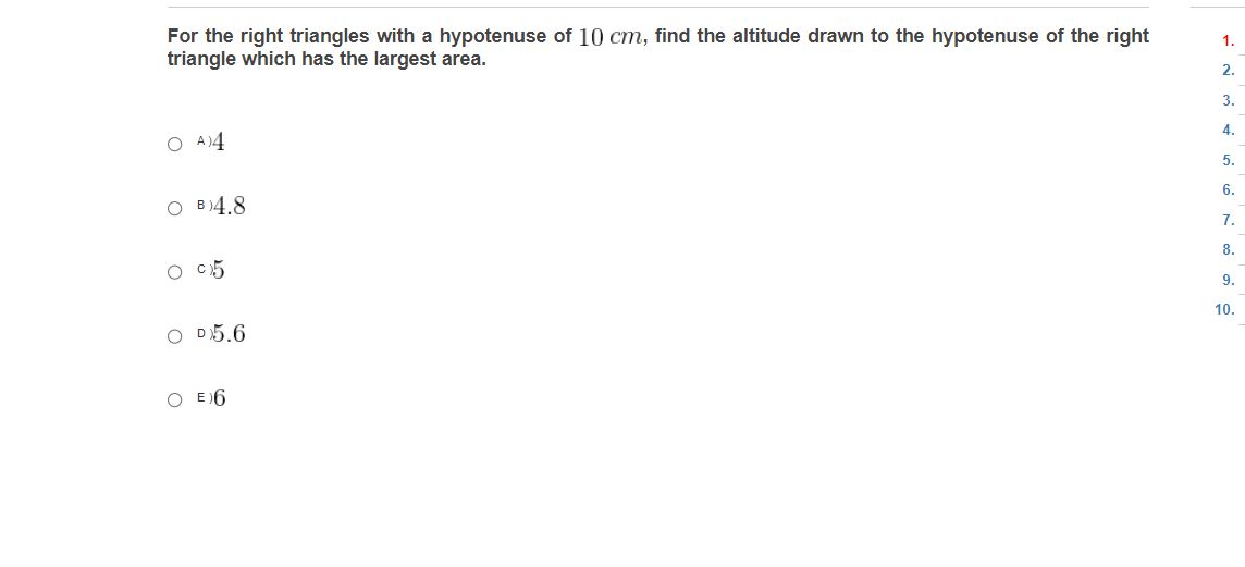 Solved For the right triangles with a hypotenuse of 10 cm, | Chegg.com