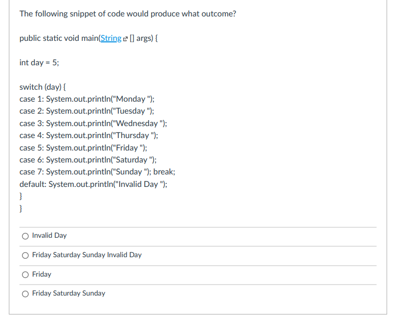 Solved The following snippet of code would produce what | Chegg.com