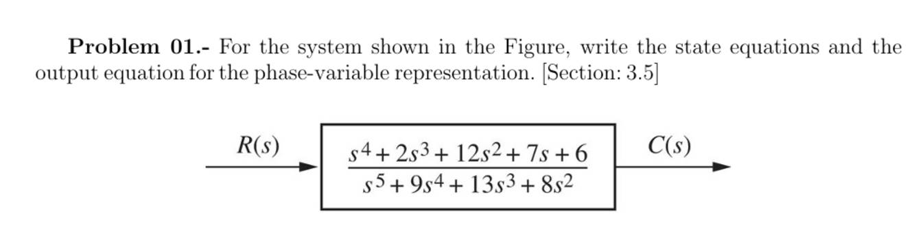 Solved Problem 01.- ﻿For the system shown in ﻿the Figure, | Chegg.com