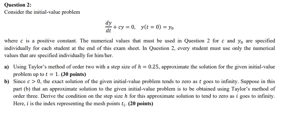 Solved Question 2: Consider the initial-value problem dy dt | Chegg.com