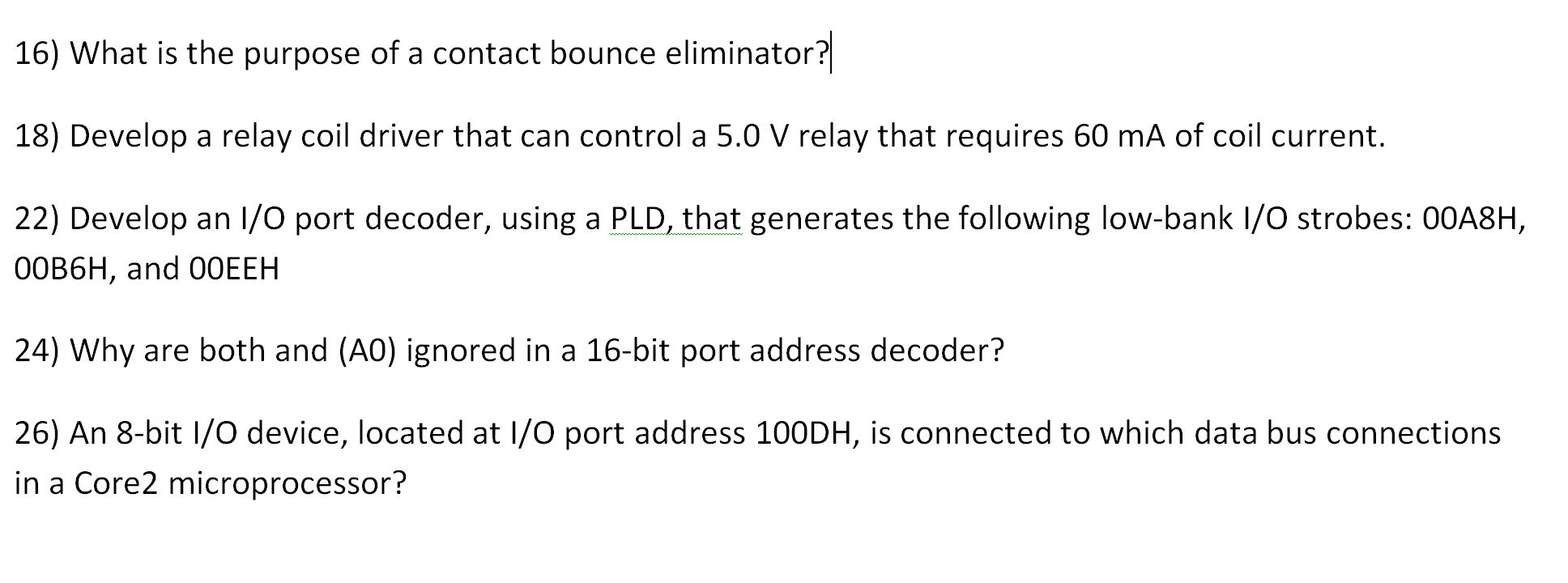 Solved 16) What is the purpose of a contact bounce | Chegg.com