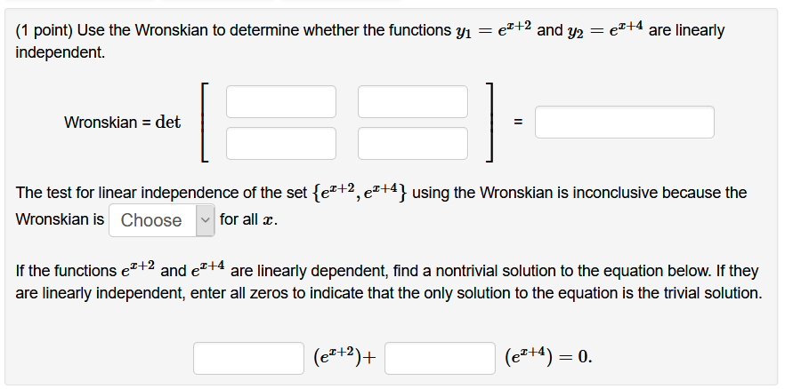 Solved et+2 and y2 = = et+4 are linearly (1 point) Use the | Chegg.com