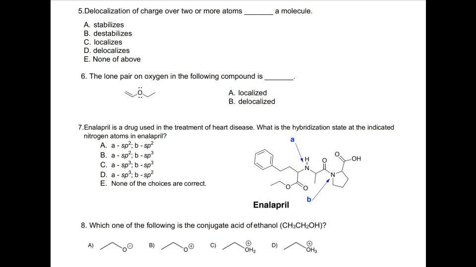 Solved 5.Delocalization of charge over two or more atoms a | Chegg.com