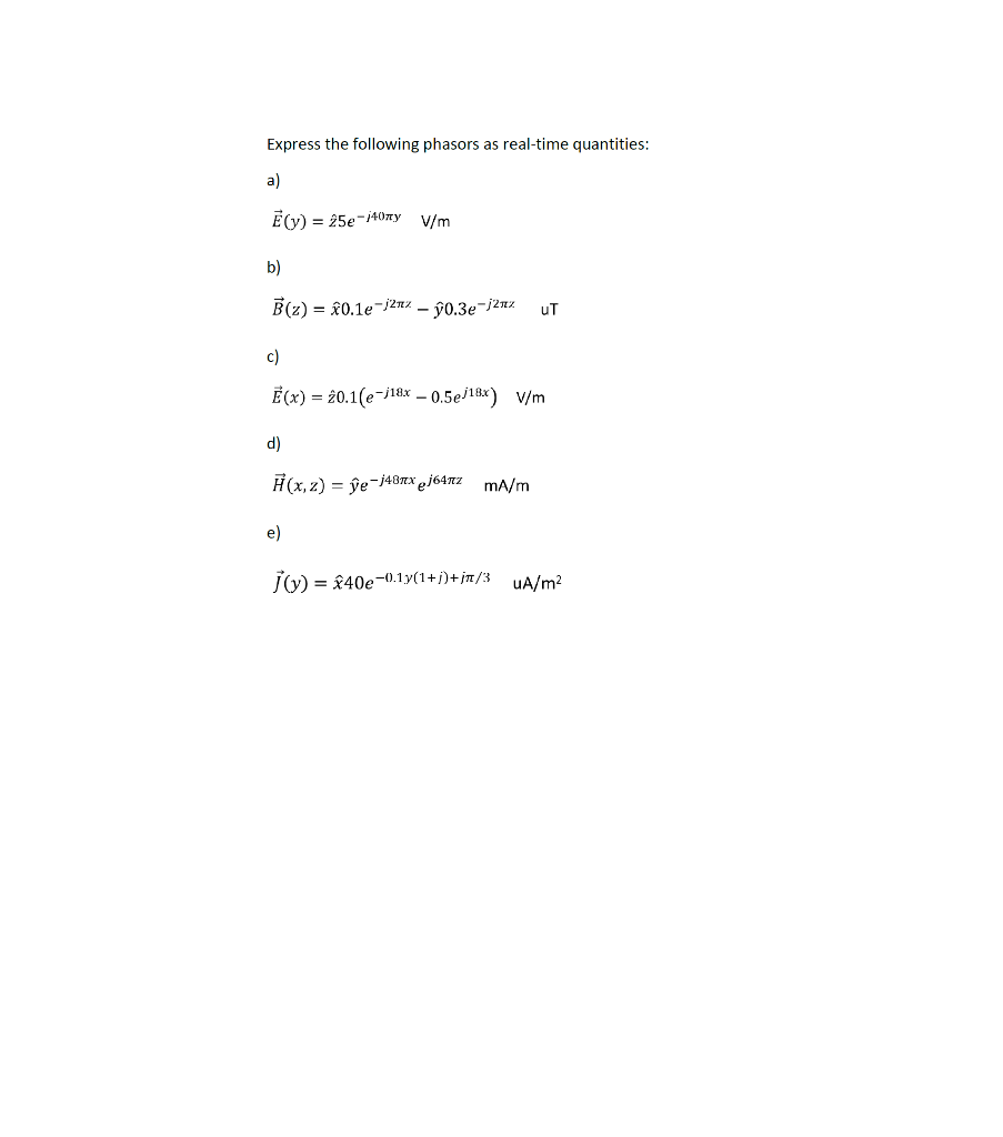 Solved Express the following phasors as real-time | Chegg.com