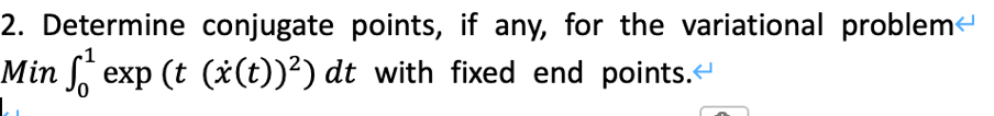 Solved 2. Determine conjugate points, if any, for the | Chegg.com