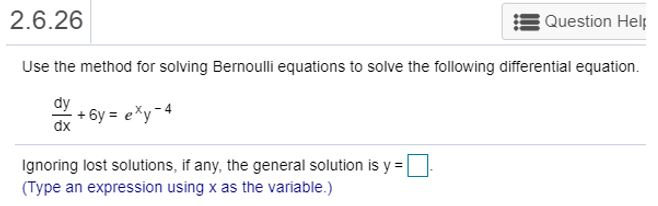 Solved 2.6.26 :s Question Help Use the method for solving | Chegg.com