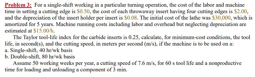 Solved Problem 3: For a single-shift working in a particular | Chegg.com
