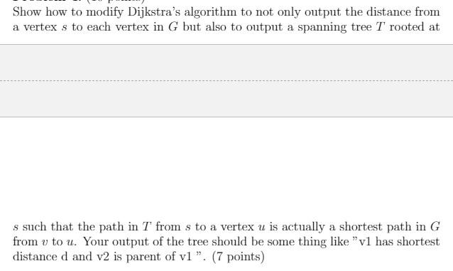 Solved Show how to modify Dijkstra's algorithm to not only | Chegg.com
