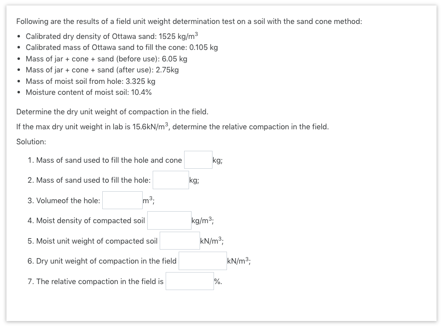 Solved Following are the results of a field unit weight | Chegg.com