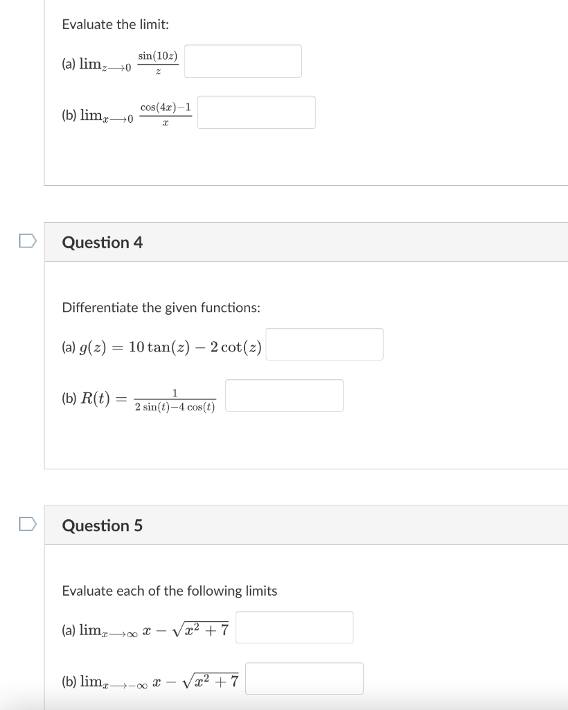 Solved Evaluate the limit: sin (102) (a) limz—0 cos(4x)-1 | Chegg.com