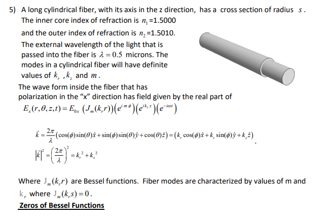 Solved 5) A long cylindrical fiber, with its axis in the z | Chegg.com