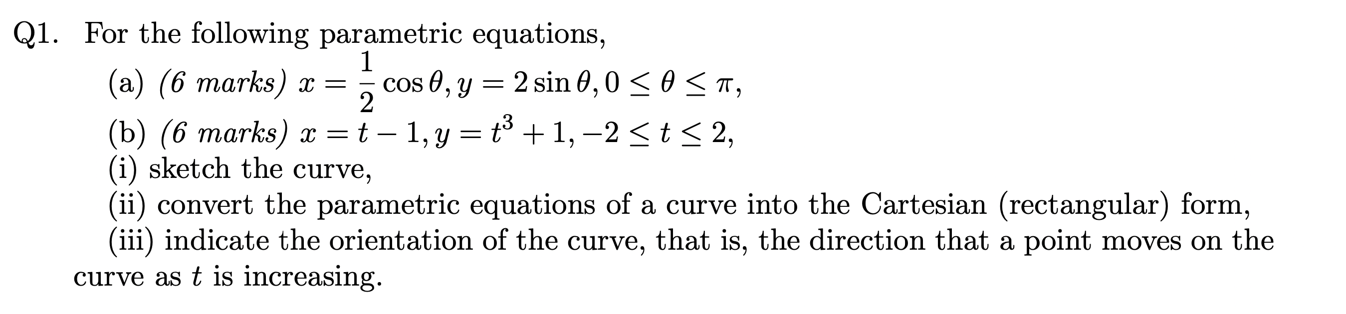 Solved Q1. ﻿For the following parametric equations,(a) (6 | Chegg.com