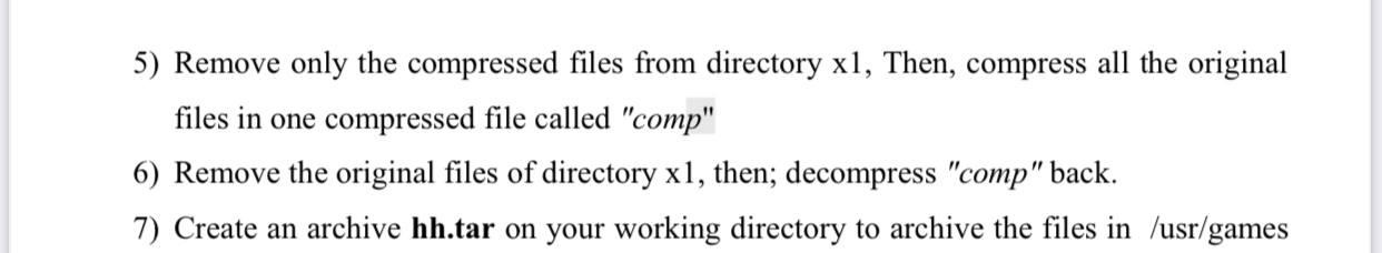 Solved 5) Remove only the compressed files from directory | Chegg.com