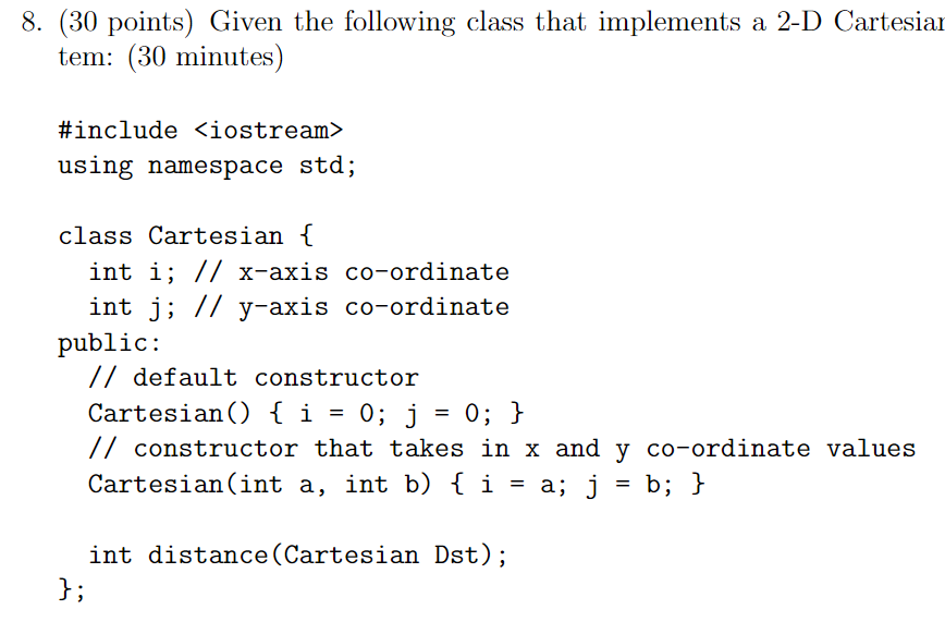 Solved 8. (30 points) Given the following class that | Chegg.com