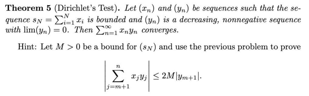 Solved Theorem 5 (Dirichlet's Test). Let (xn) and (yn) be | Chegg.com