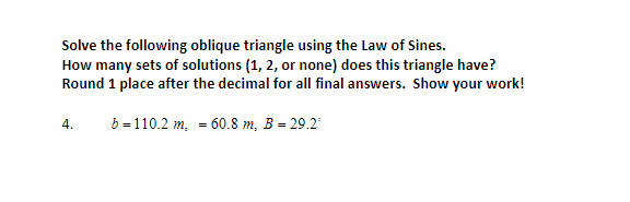 Solved Solve the following oblique triangle using the Law of | Chegg.com