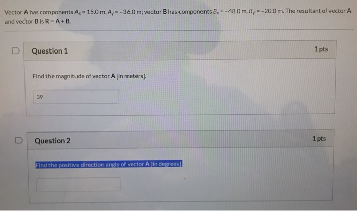 Solved Vector A has components Ax-15.0 m Ay- -36.0 m;vector | Chegg.com