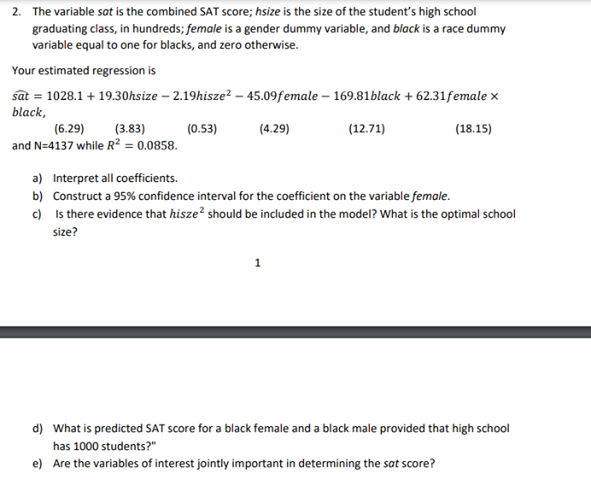 Solved 2. The variable sat is the combined SAT score; hsize | Chegg.com
