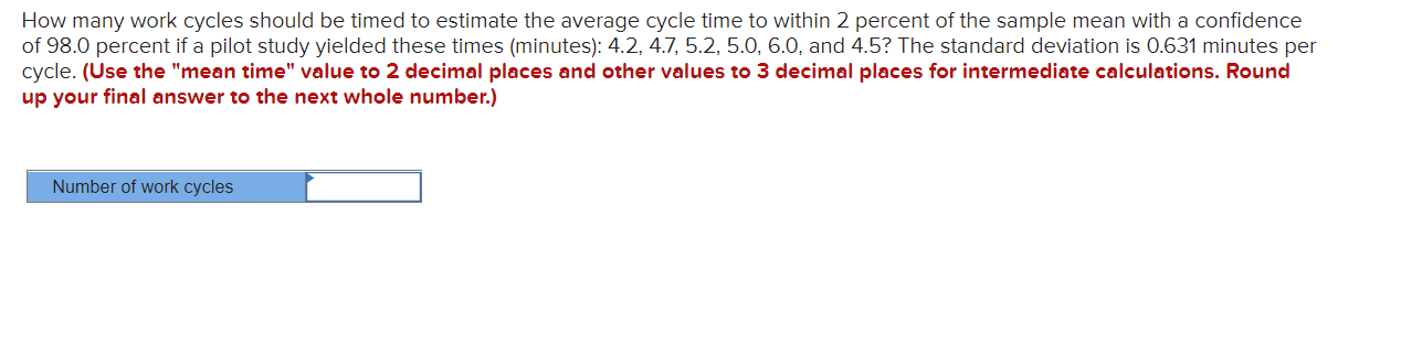 Solved How many work cycles should be timed to estimate the | Chegg.com