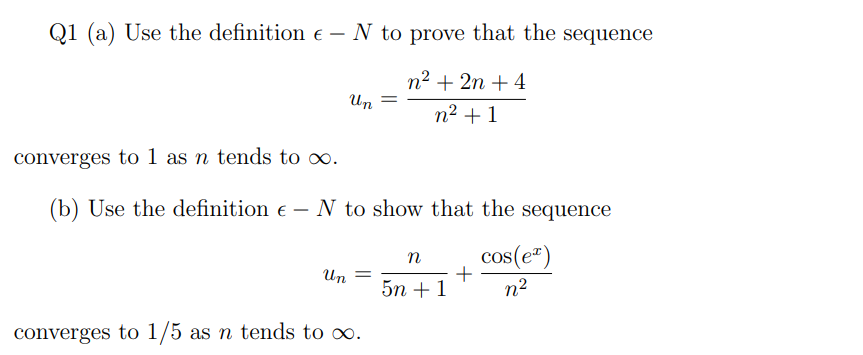 Solved Q1 (a) Use the definition e – N to prove that the | Chegg.com