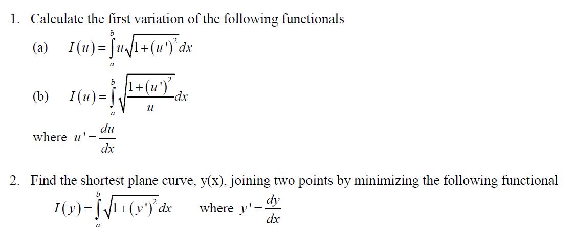 Solved 1. Calculate the first variation of the following | Chegg.com