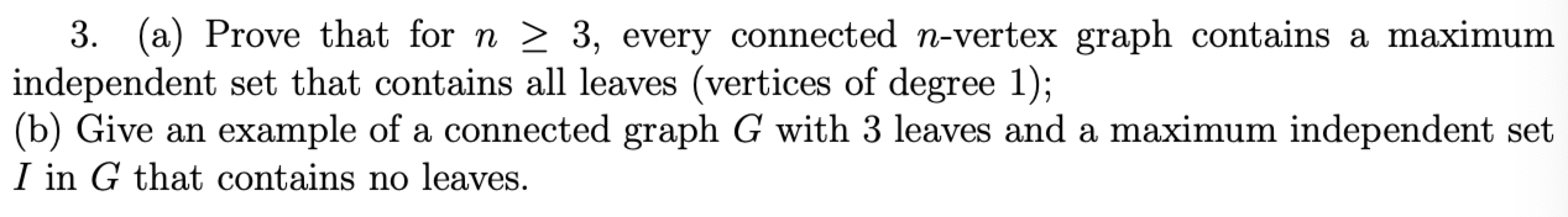 3. (a) Prove that for n > 3, every connected n-vertex | Chegg.com