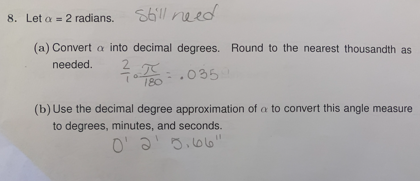 Solved 8. Let a = 2 radians. Soll (a) Convert a into decimal | Chegg.com