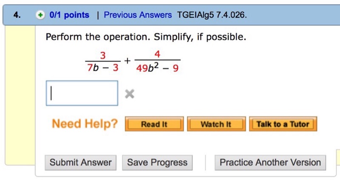 Solved Perform the operation. Simplify, if possible. 3/7b - | Chegg.com