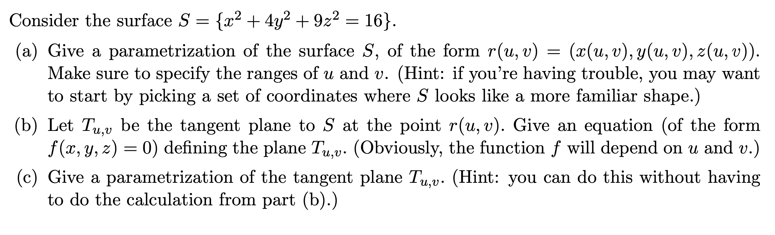 Solved Consider the surface S = {x2 + 4y2 + 9z2 = 16}. Make | Chegg.com