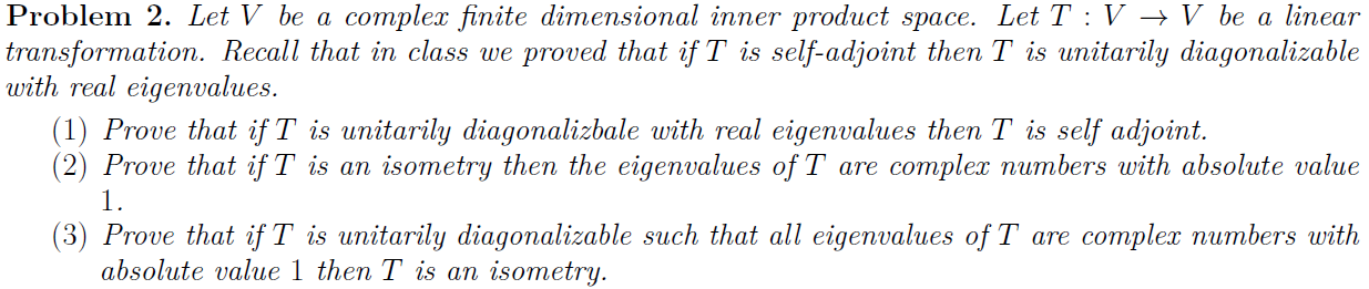 Solved Problem 2. Let V be a complex finite dimensional | Chegg.com