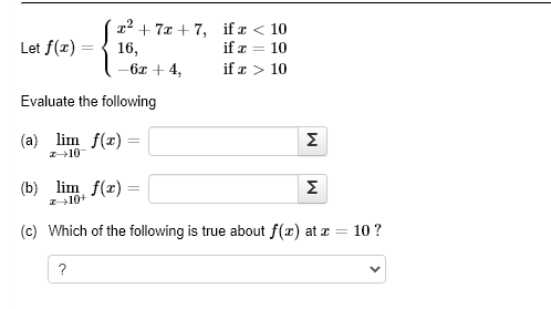 Solved Let f(x)=⎩⎨⎧x2+7x+7,16,−6x+4, if x 10 | Chegg.com