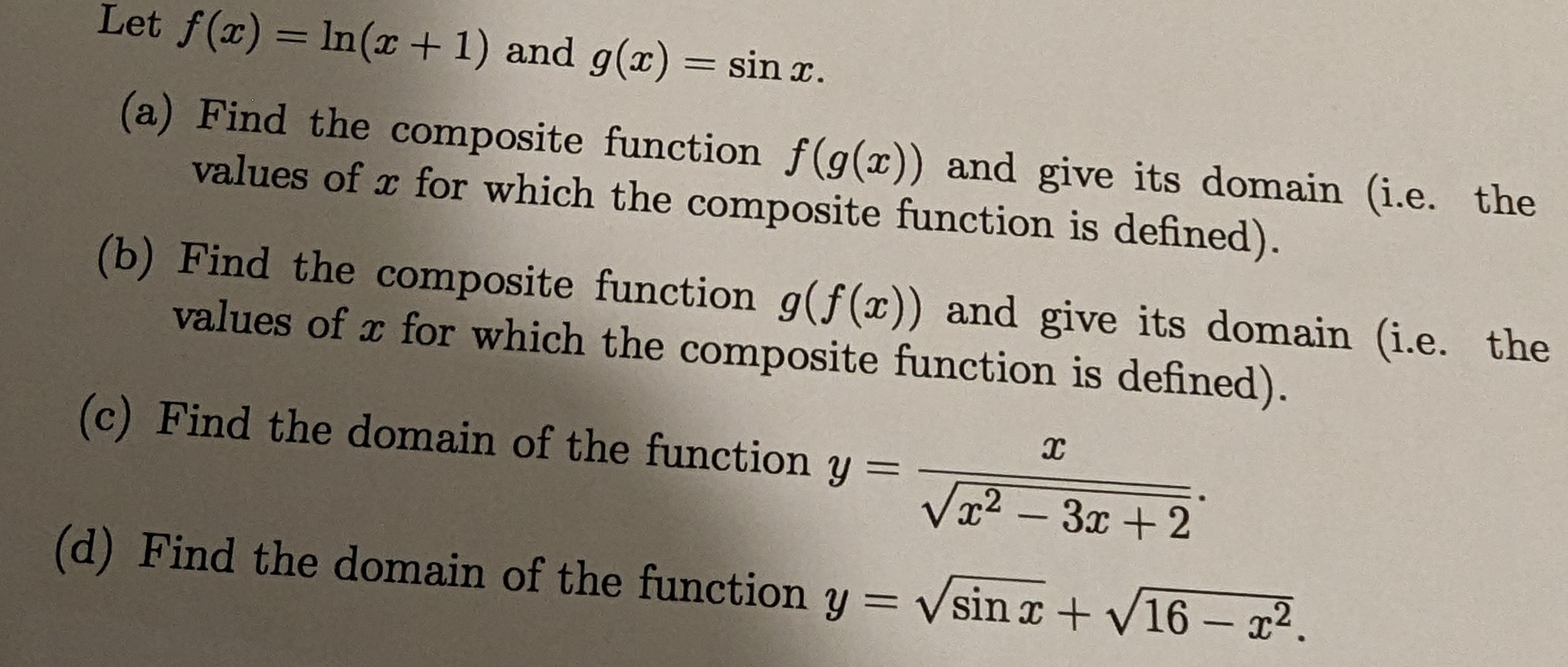 Solved Let f(x)=ln(x+1) and g(x)=sinx (a) Find the composite | Chegg.com