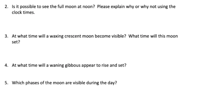 Solved 2. Is it possible to see the full moon at noon? | Chegg.com