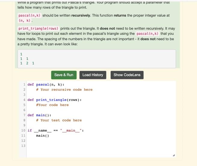 Solved Pascal's Triangle 1 1 1 3 1 1 2 1 3 1 1 4 6 4 1 | Chegg.com