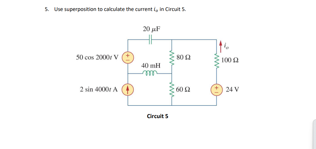 Solved Use superposition to calculate the current io ﻿in | Chegg.com