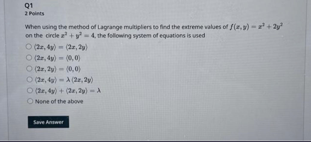 Solved When using the method of Lagrange multipliers to find | Chegg.com