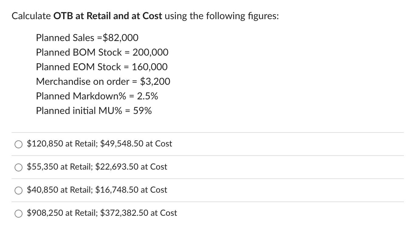 Solved Calculate OTB at Retail and at Cost using the | Chegg.com