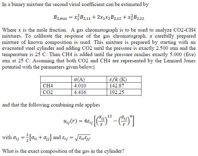 In a binary mixture the second virial coefficient can | Chegg.com