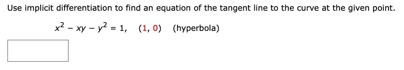 Solved Use implicit differentiation to find an equation of | Chegg.com