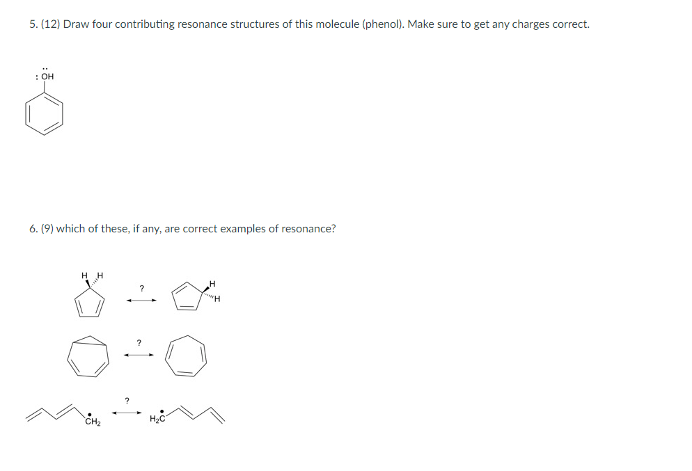 Solved 5. (12) Draw four contributing resonance structures | Chegg.com
