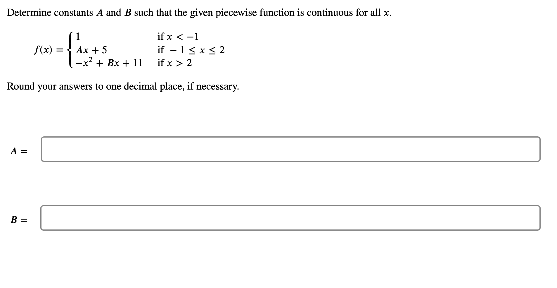 Solved Determine constants A and B such that the given | Chegg.com