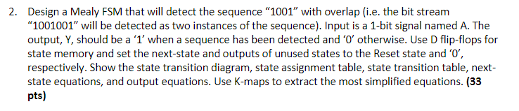 Solved 2. Design a Mealy FSM that will detect the sequence | Chegg.com